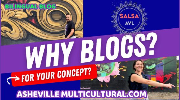 Why blogs? - ASHEVILLE’S BILINGUAL ADVERTISING AGENCY.